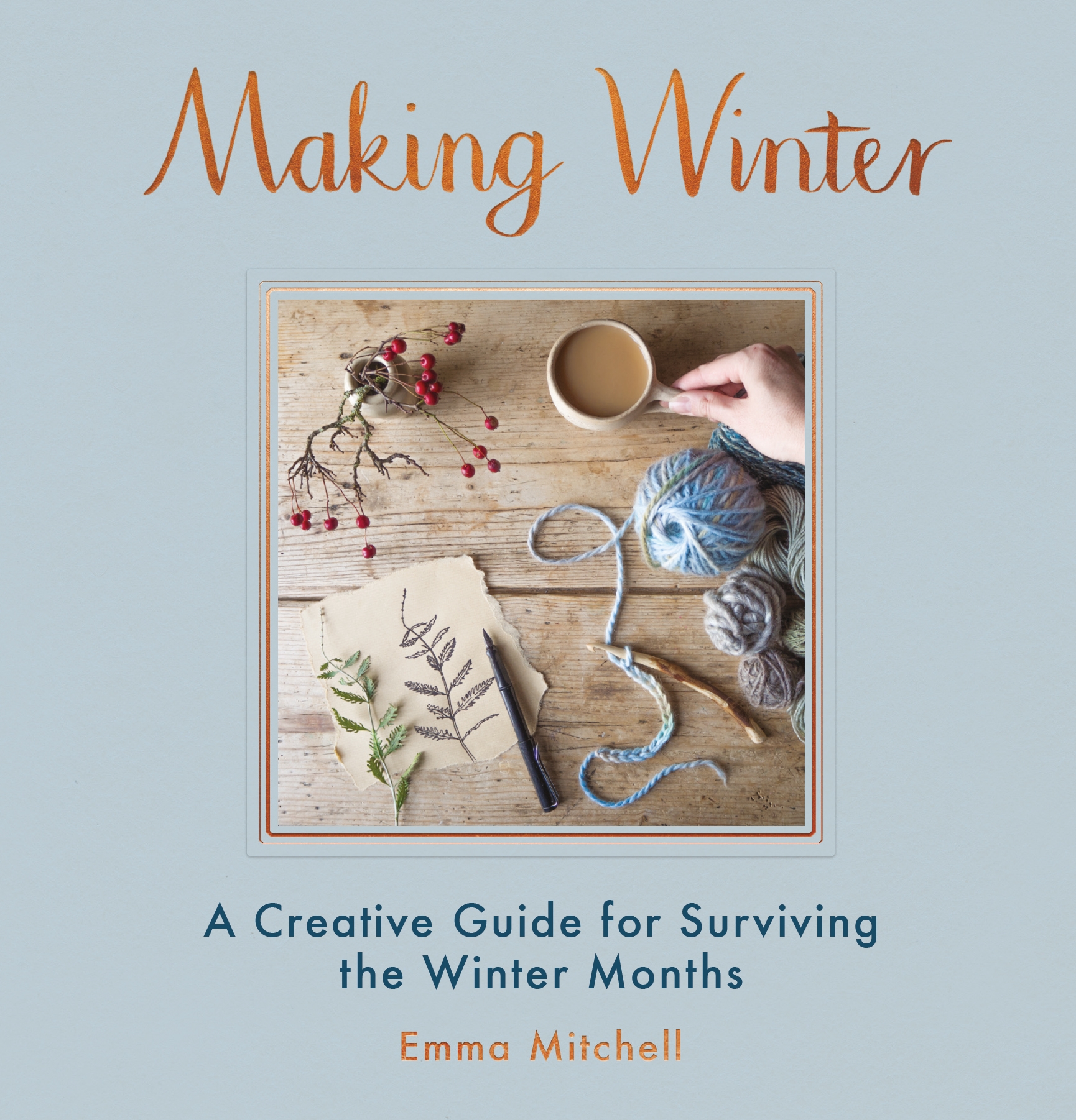 Making Winter by Emma Mitchell
